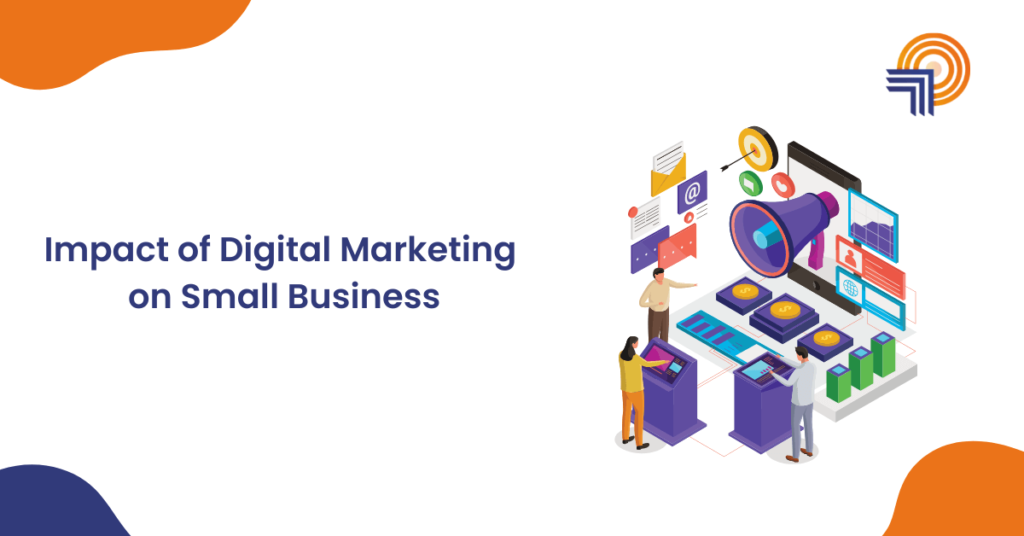 Impact of Digital Marketing on Small Business | Thanksweb