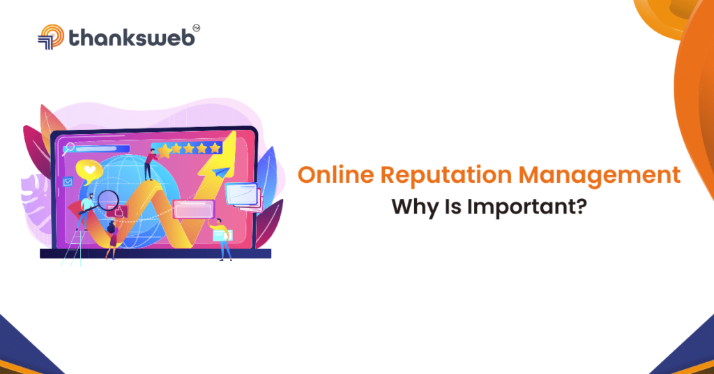 Top 10 Key Importance of Online Reputation Management in 2025