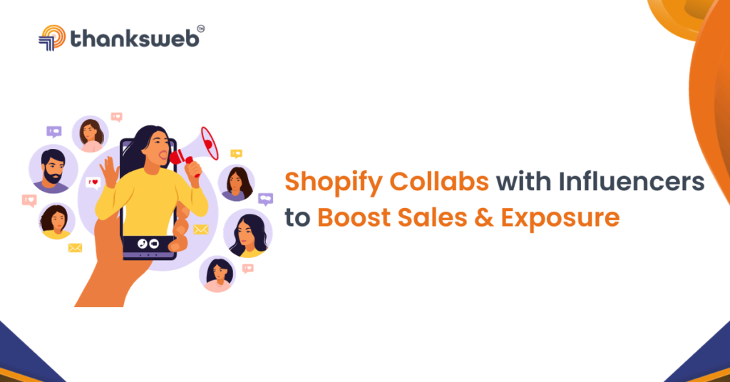Shopify Collabs: Everything You Need to Know | Thanksweb